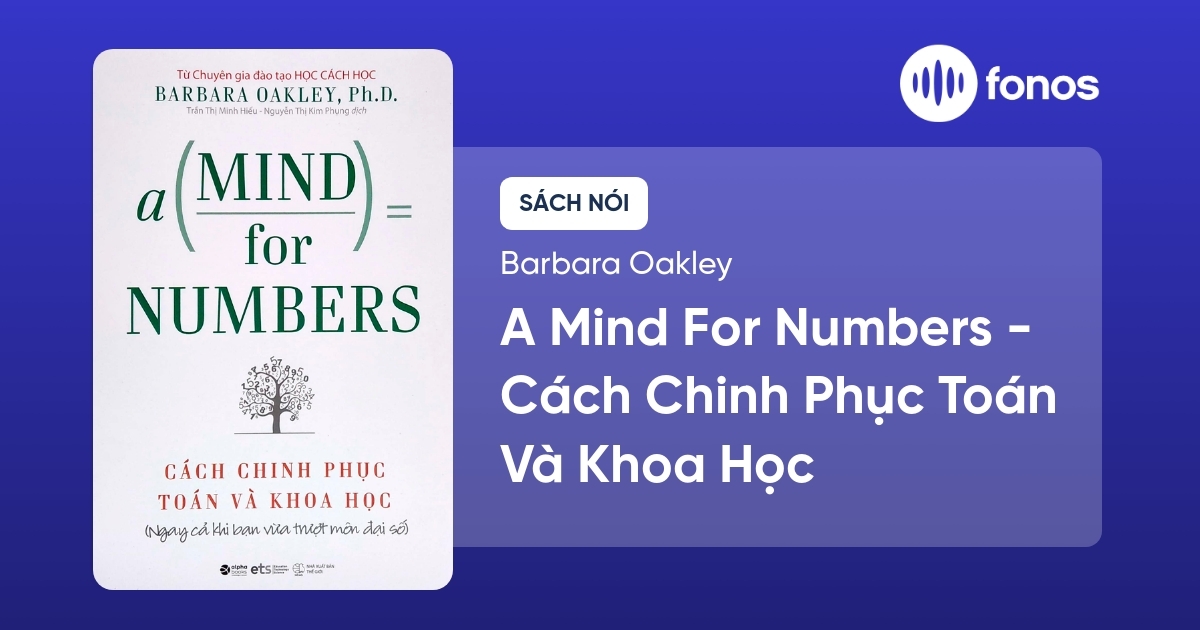 Sách nói A Mind For Numbers - Cách Chinh Phục Toán Và Khoa Học của tác ...