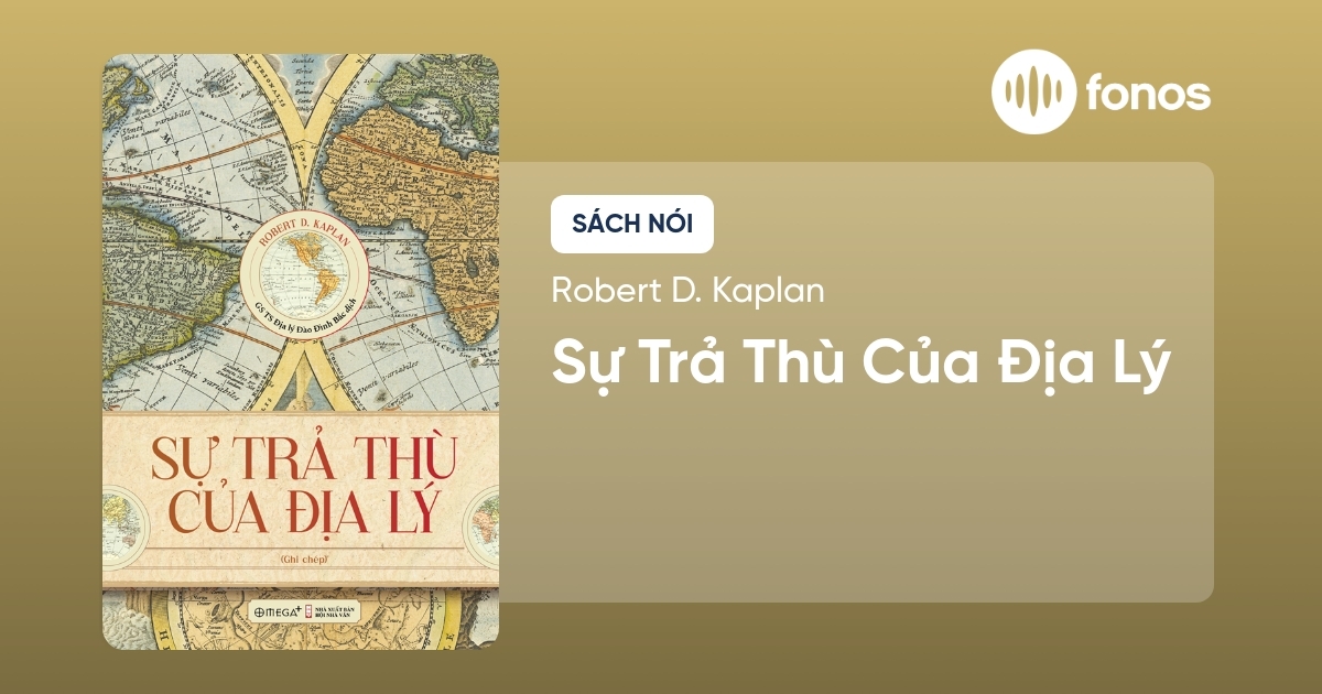 Sự Trả Thù Của Địa Lý | Fonos